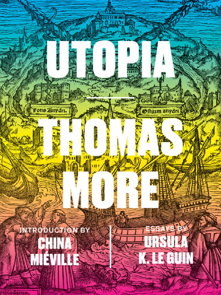 Le Guin Ursula K. Miéville China More Thomas Utopia Verso Books 2016 | PDF | Utopia | Anthropocene
