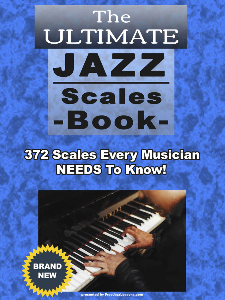 The Ultimate Jazz Scale Book - Steve Nixon | PDF | Jazz | Lead Sheet