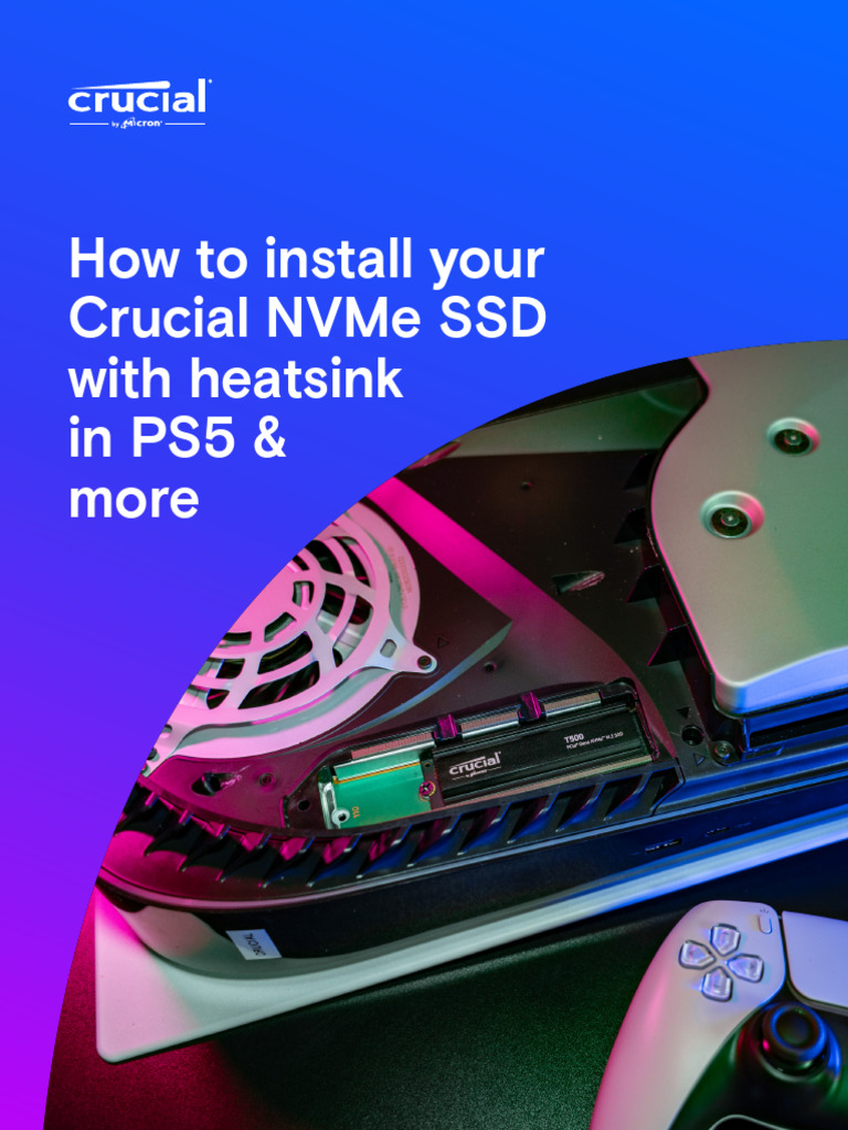 Crucial Pcie Nvme SSD With Heatsink Install Guide | PDF | Solid State Drive | Equipment
