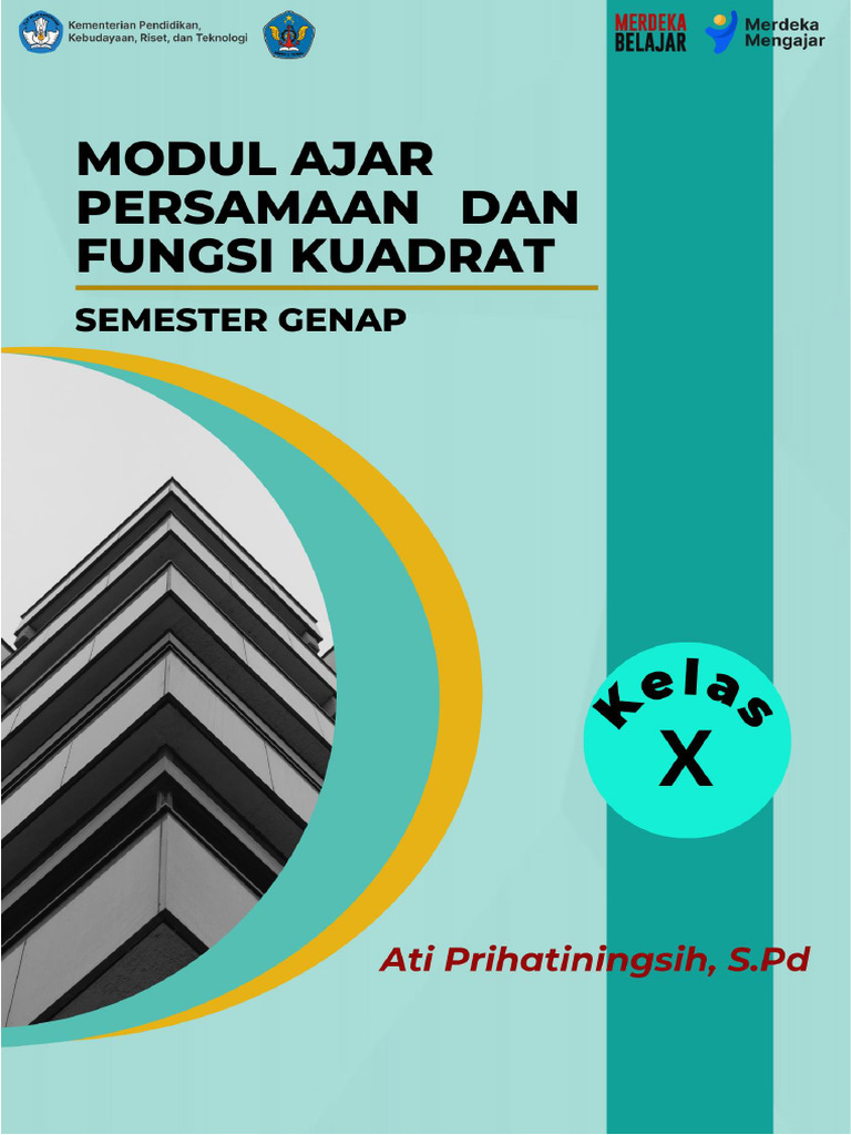 Modul Ajar Matematika - Modul Ajar Persamaan dan Fungsi Kuadrat - Fase ... Modul Ajar Matematika - Modul Ajar Persamaan dan Fungsi Kuadrat - Fase ...