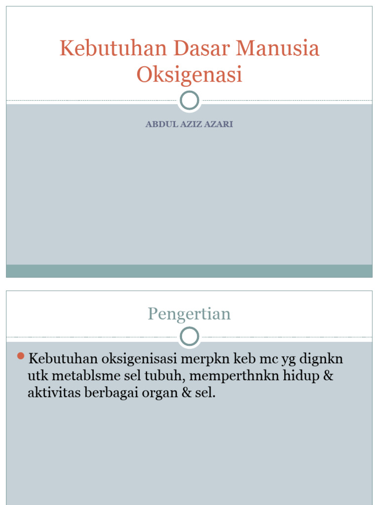 Kebutuhan Oksigenasi-1 | PDF | Kajian Bahasa Asing | Kesehatan Holistik