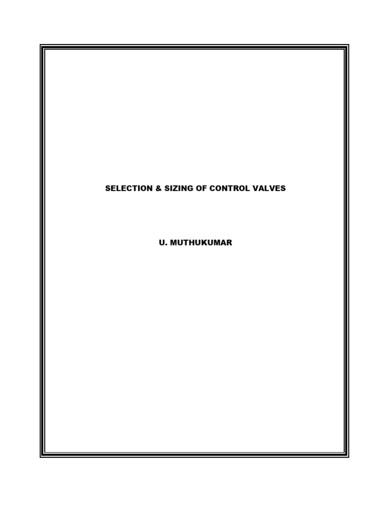 Control Valve Selection and Sizing | PDF | Valve | Pipe (Fluid Conveyance)