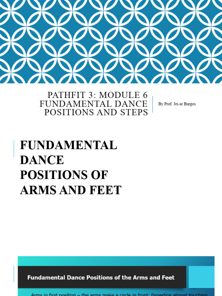 PATHFIT 3 Module 6 Fundametal Dance Postions and Steps | PDF | Foot ...