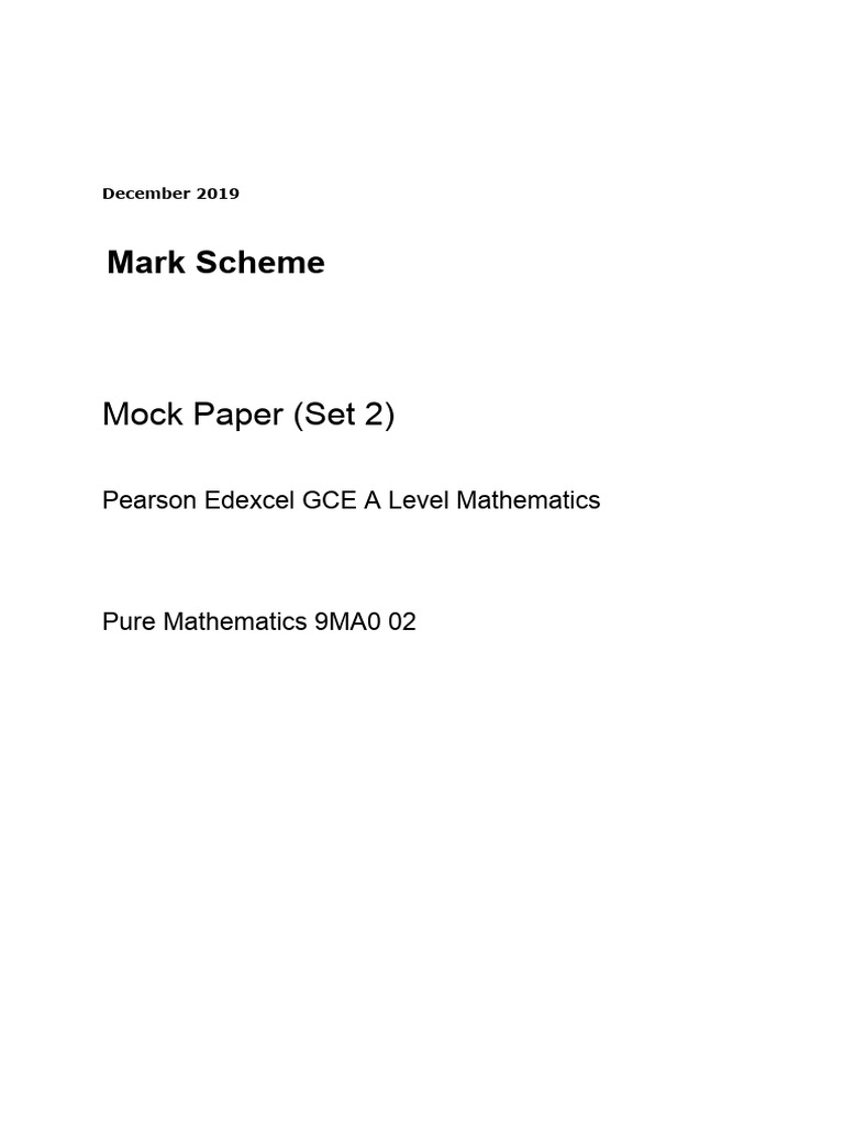 0s2 9MA0-02 Pure 2 - Mock Set 2 Mark Scheme Word | PDF | Mathematics | Mathematical Analysis
