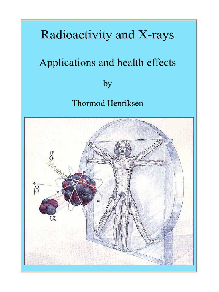 Radioactivity Xrays | PDF | Radioactive Decay | Ionizing Radiation