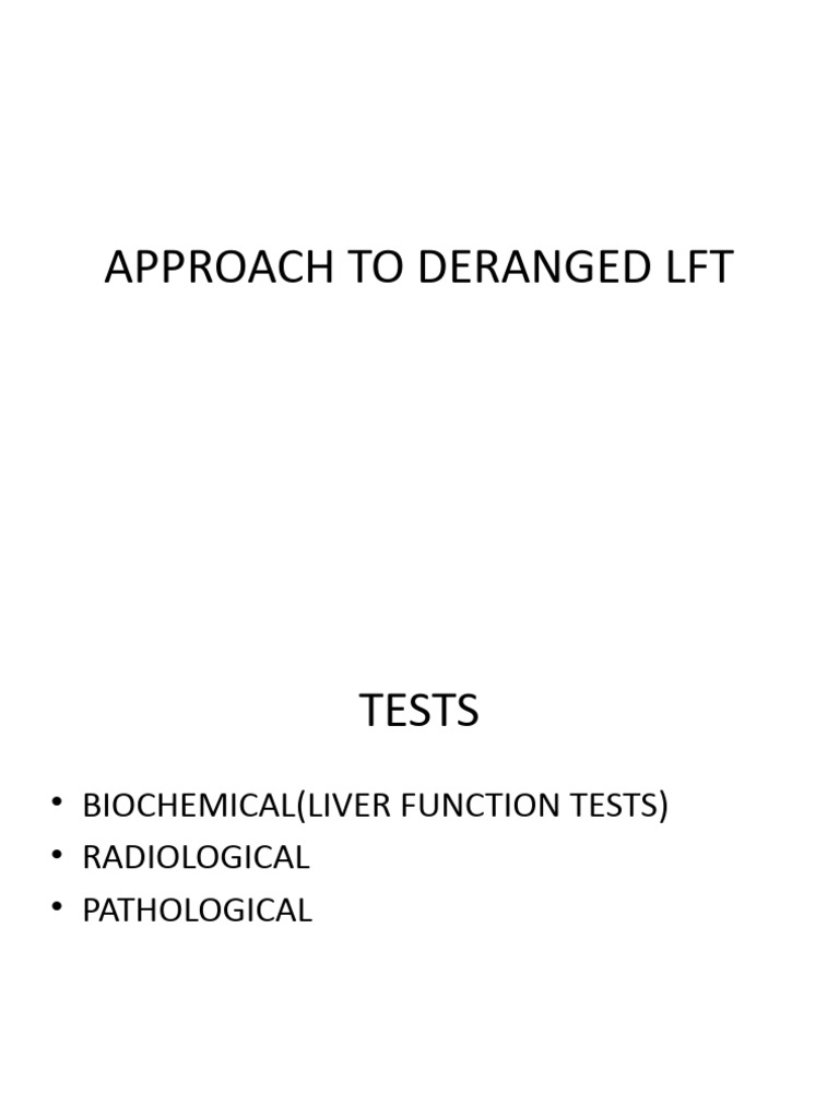 Approach To Deranged LFT | PDF | Liver | Organ (Anatomy)