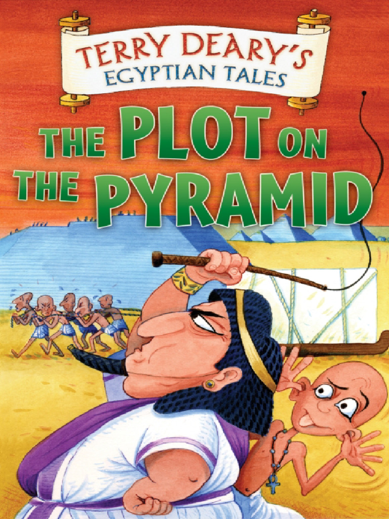 The Plot On The Pyramid by Deary Terry | PDF