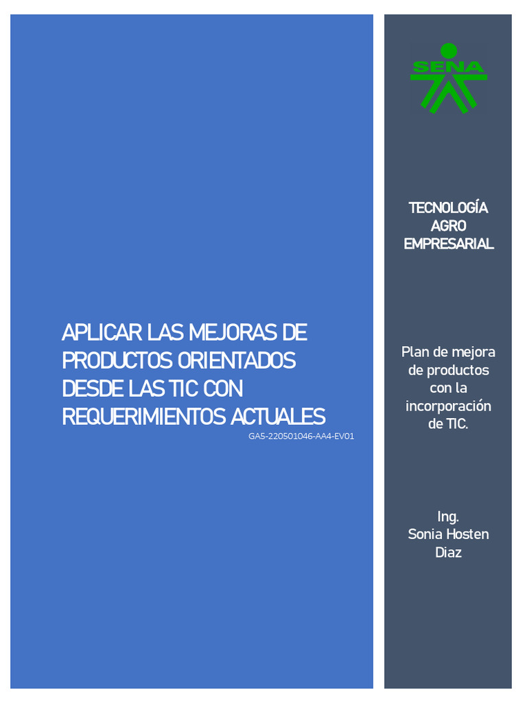 PLAN DE MEJORA DE PRODUCTOS CON INCORPORACIÓN DE TIC-GA5-220501046-AA4 ... PLAN DE MEJORA DE PRODUCTOS CON INCORPORACIÓN DE TIC-GA5-220501046-AA4 ...