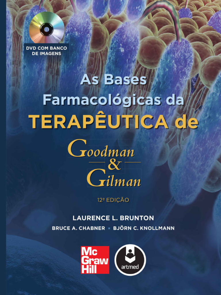 As Bases Farmacologicas Da Terapeutica de Goodman & Gilman 12 | PDF