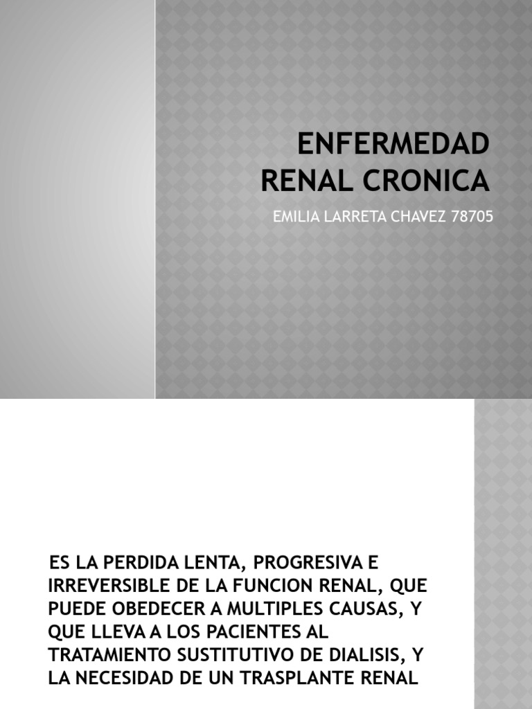 Enfermedad Renal Cronica | PDF | Medicina Interna | Nefrología