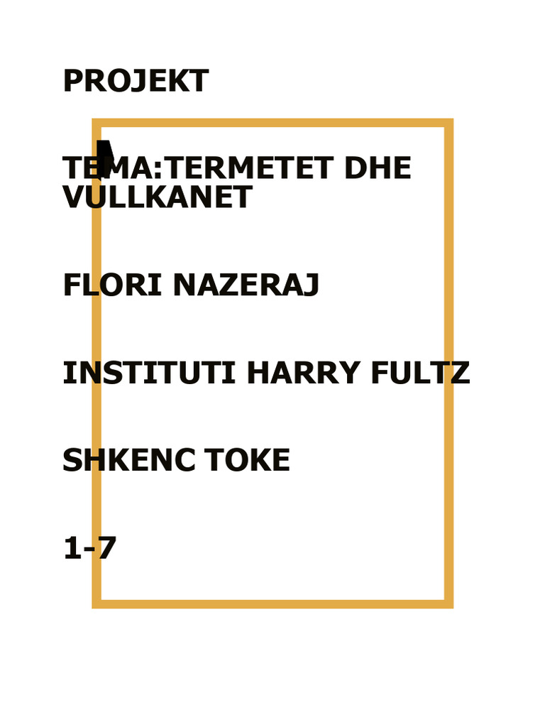 Projekt Tema:Termetet Dhe Vullkanet Flori Nazeraj Instituti Harry Fultz ...