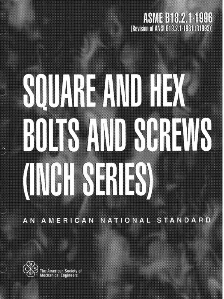 ASME B18.2.1 19961981R1992 - Square And Hex Bolts And ScrewsInch Series ...