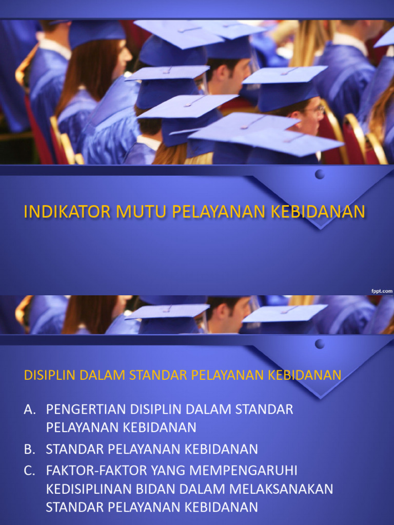 Indikator Mutu Pelayanan Kebidanan (Disiplin Dalam Standar Pelayanan Kebidanan) | PDF