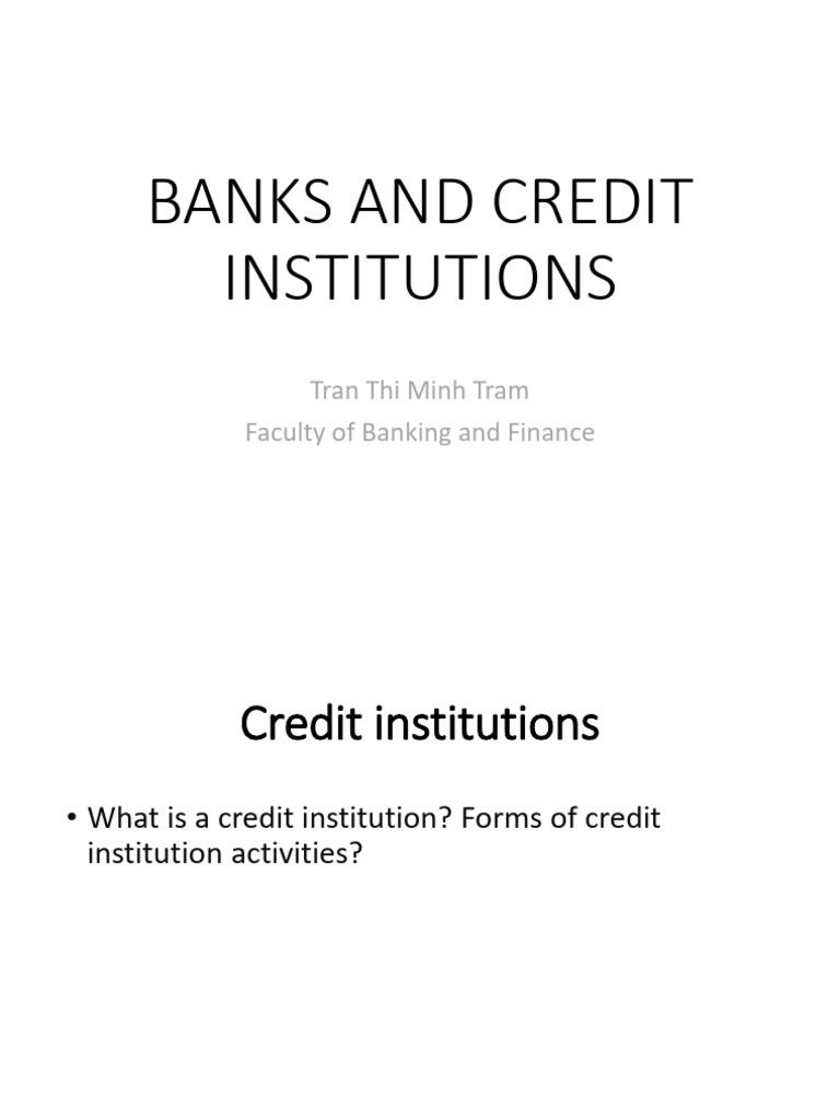 Revise-BANKS AND CREDIT INSTITUTIONS - sv1.0 | PDF | Loans | Banks