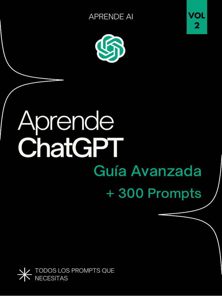 Guía Avanzada de Prompts para ChatGPT | PDF | Posicionamiento en ...