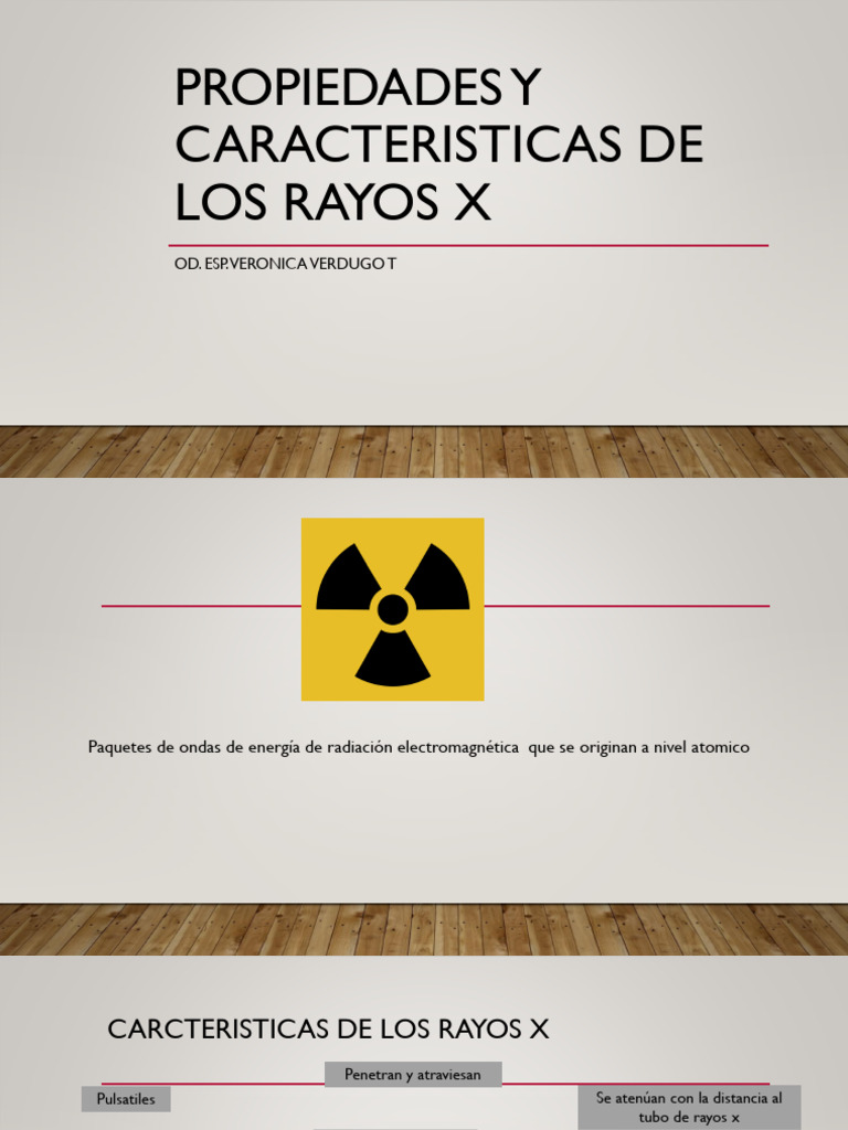 Propiedades y Caracteristicas de Los Rayos X PDF | PDF Propiedades y Caracteristicas de Los Rayos X PDF | PDF