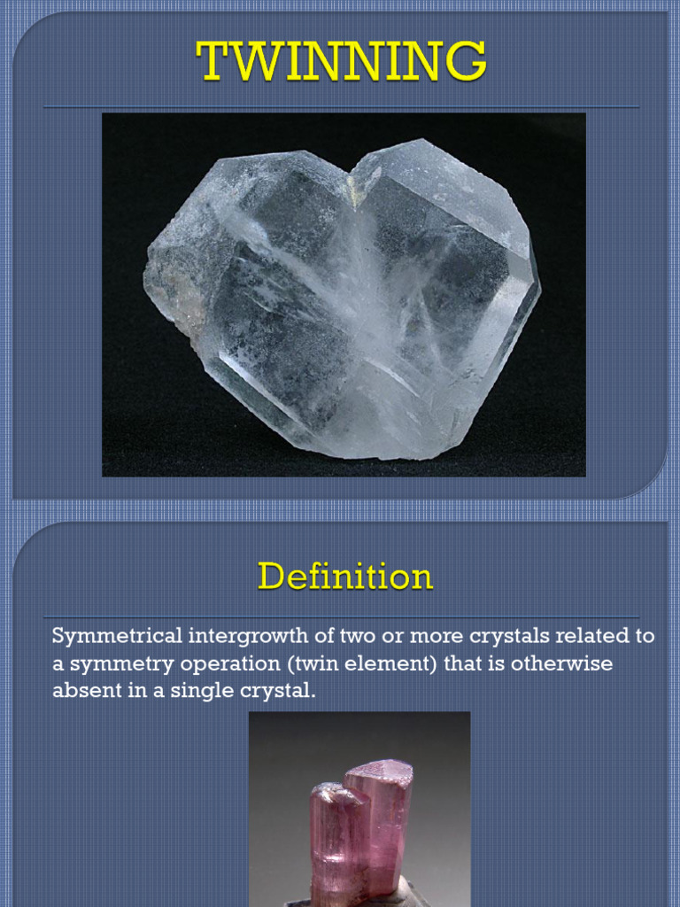 Twinning in Mineralogy Explained | PDF | Crystal Structure ...