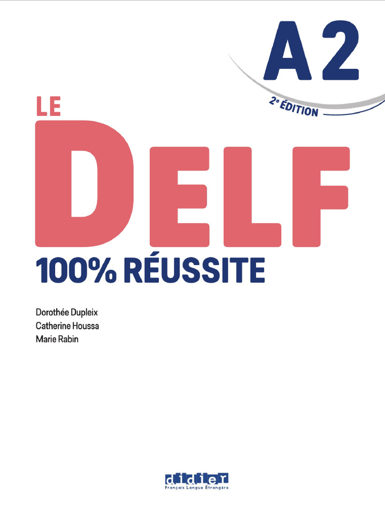 Le DELF A2 100 Re 769 Ussite 2022 | PDF