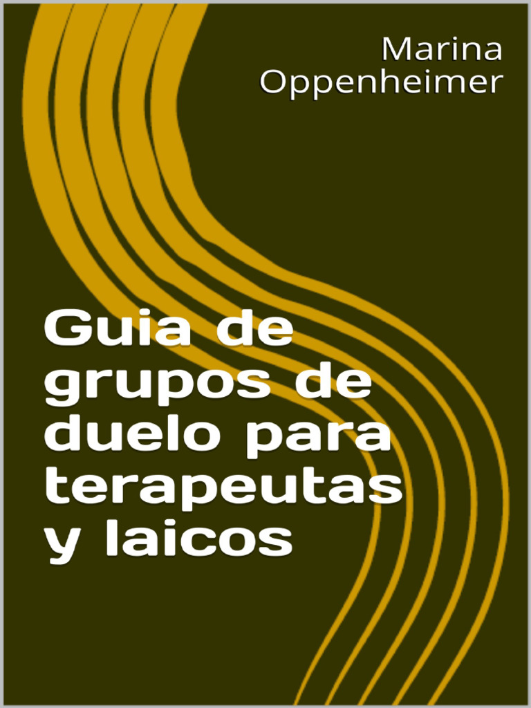 Guia de grupos de duelo para terapeutas y laicos (Spanish Edition) | PDF | Dolor | Depresión ...