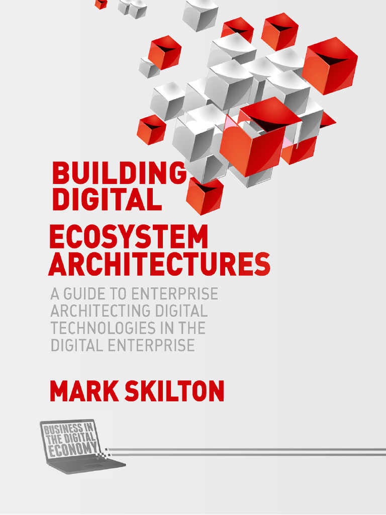 Building Digital Ecosystem Architectures A Guide to Enterprise ... Building Digital Ecosystem Architectures A Guide to Enterprise ...
