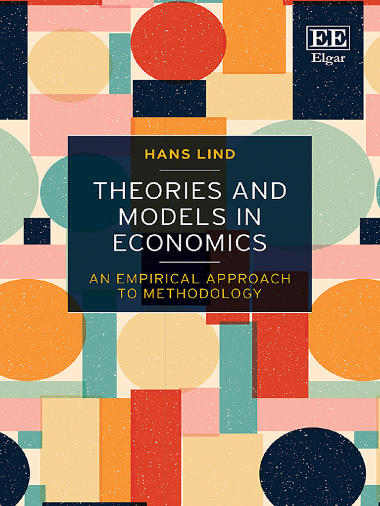 Hans Lind - Theories and Models in Economics - An Empirical Approach To ...