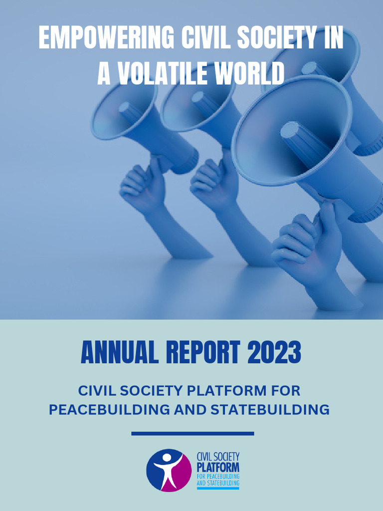 2023 Annual Report. Empowering Civil Society in A Volatile World | PDF | Peacebuilding ...