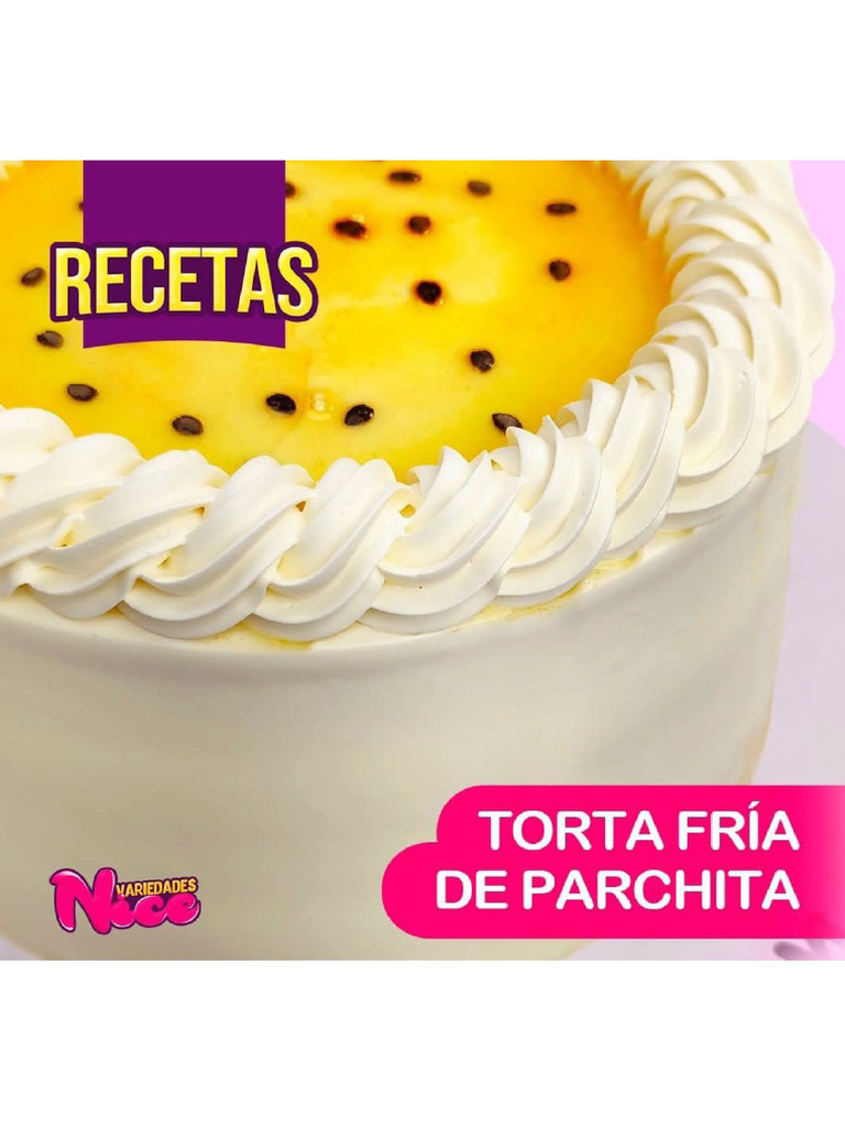 Torta Fría de Parchita Variedades Nice | PDF