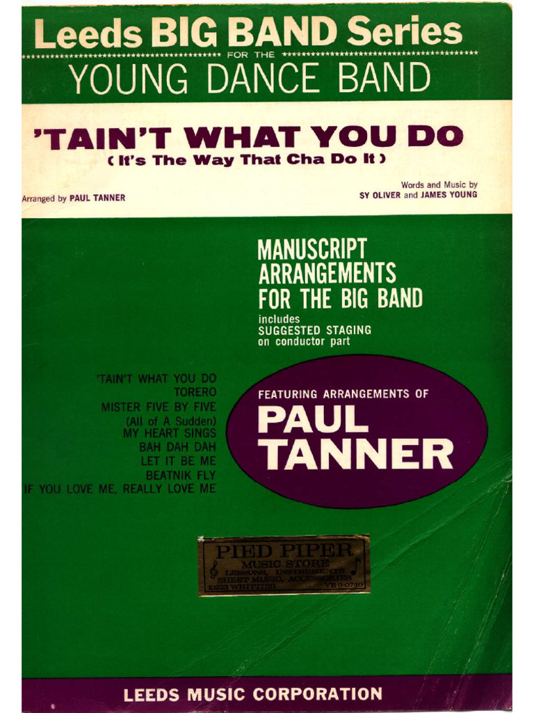 Taint What You Do Arr Paul Tanner 5444 Instr 42pgs | PDF