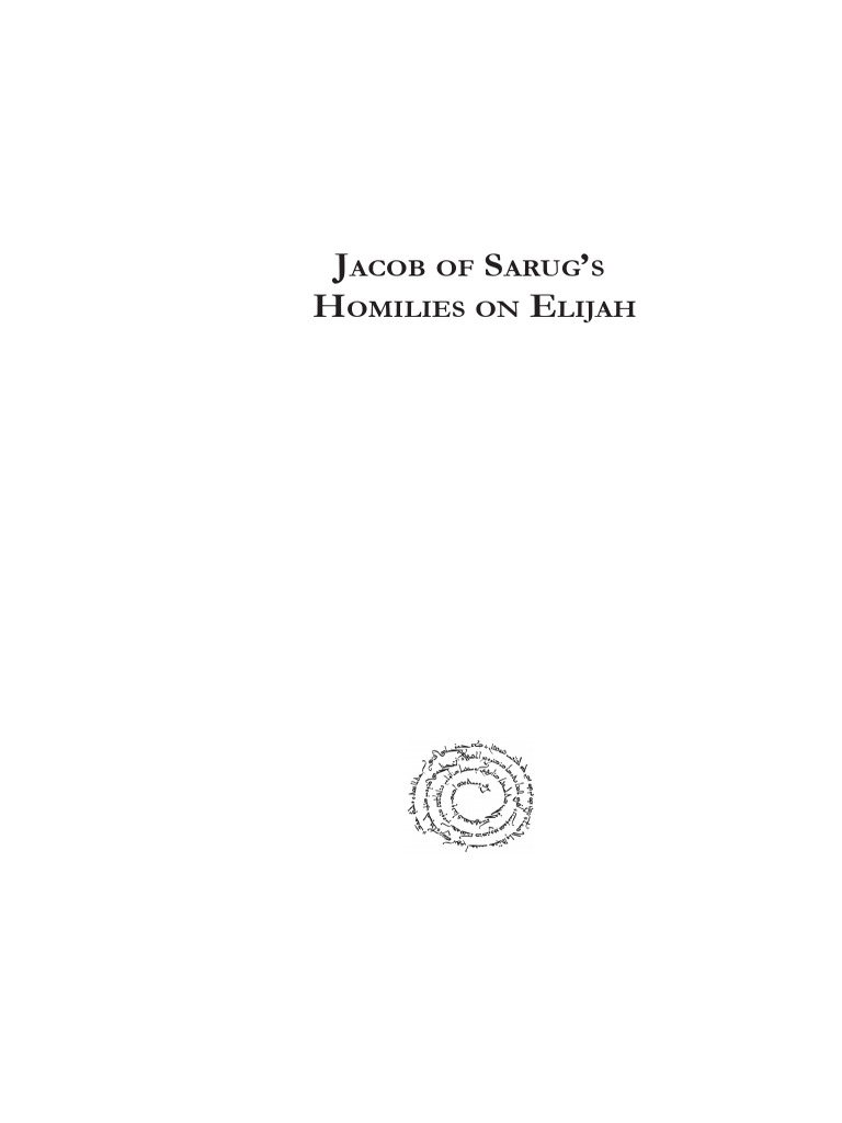 Jacob of Sarugs Homilies On Elijah Metrical Homilies of Mar Jacob of ...