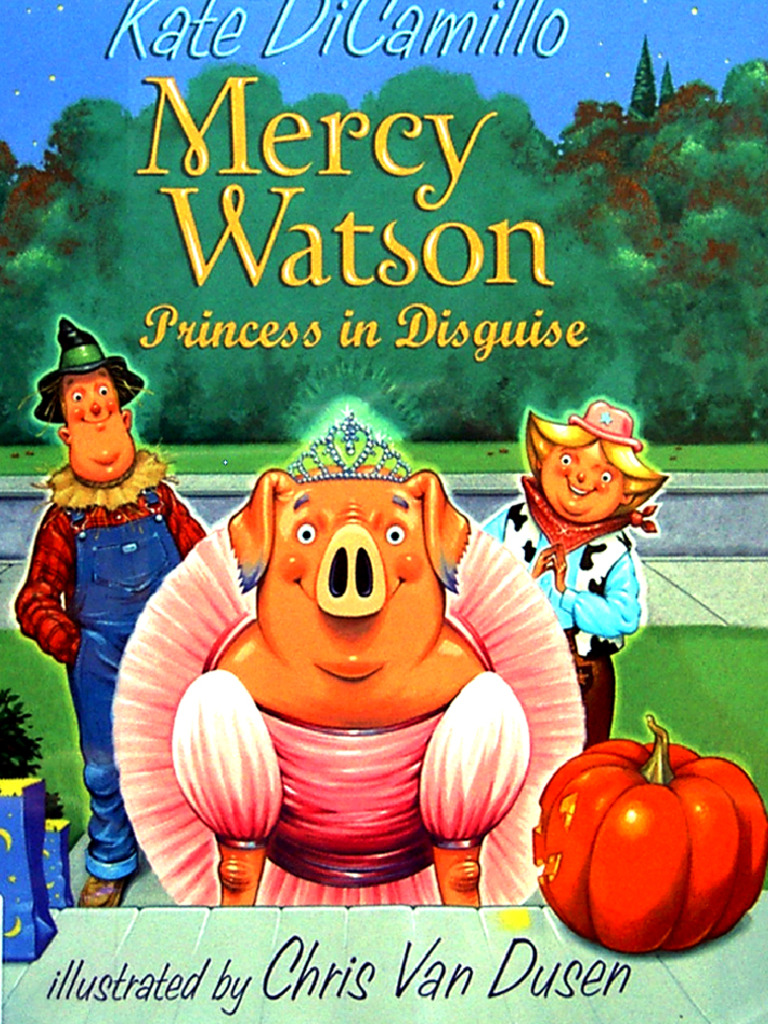 Mercy Watson 04 Princess in Disguise | PDF