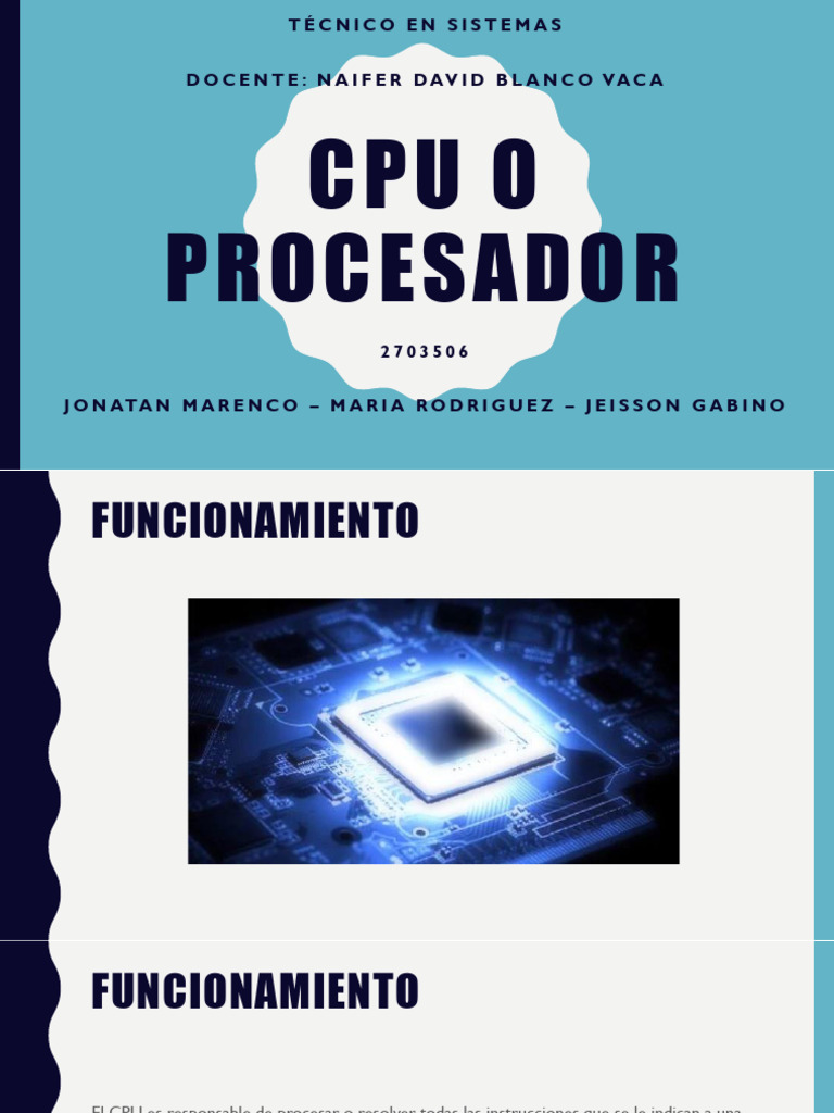 Cpu O Procesador: Técnico en Sistemas Docente: Naiferdavid Blanco Vaca ...