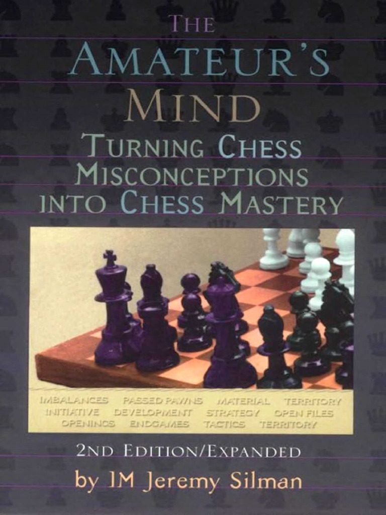 The Amateurx27s Mind Jeremy Silman PDF Free | PDF