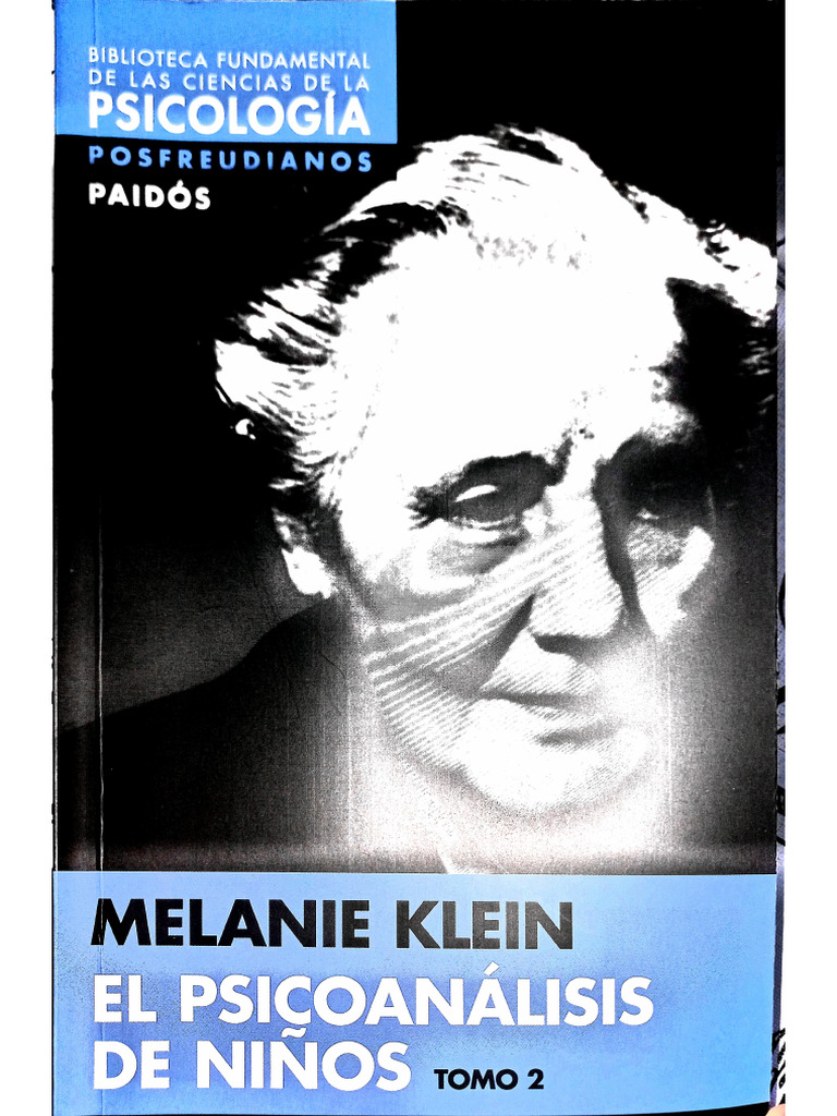 Klein. El Psicoanálisis de Niños. La Técnica Del Análisis Temprano | PDF