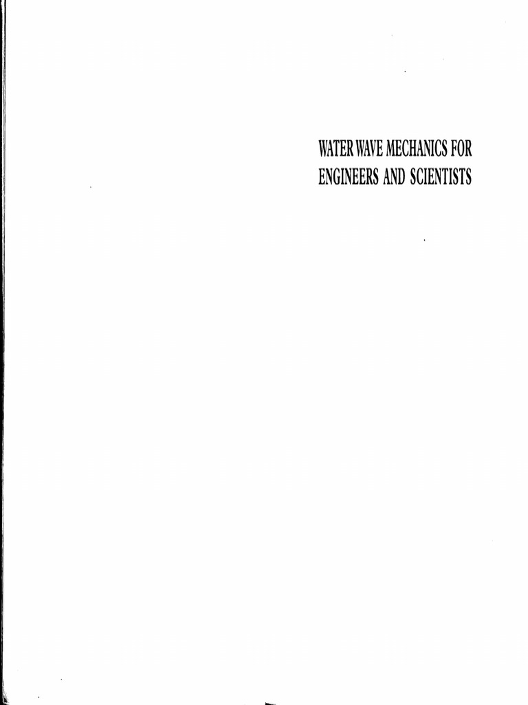 Water Wave Mechanics for Engineers and Scientists | PDF