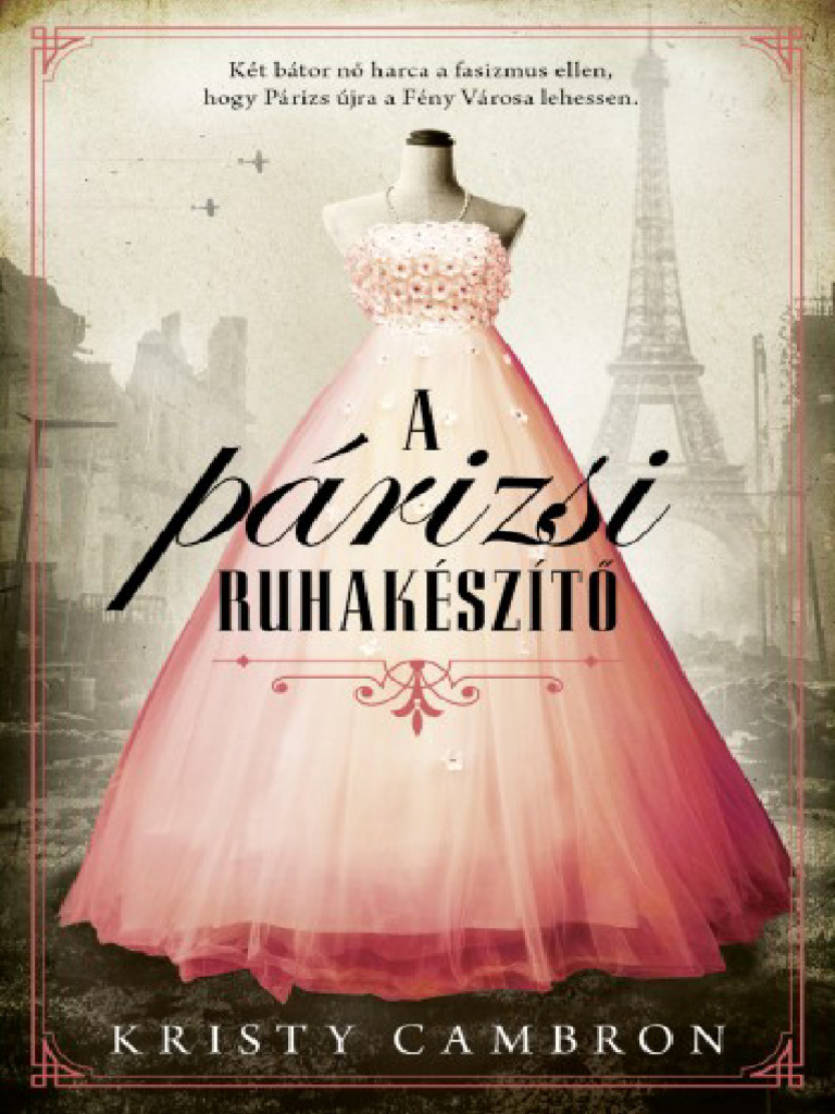 Kristy Cambron - A Párizsi Ruhakészítő | PDF