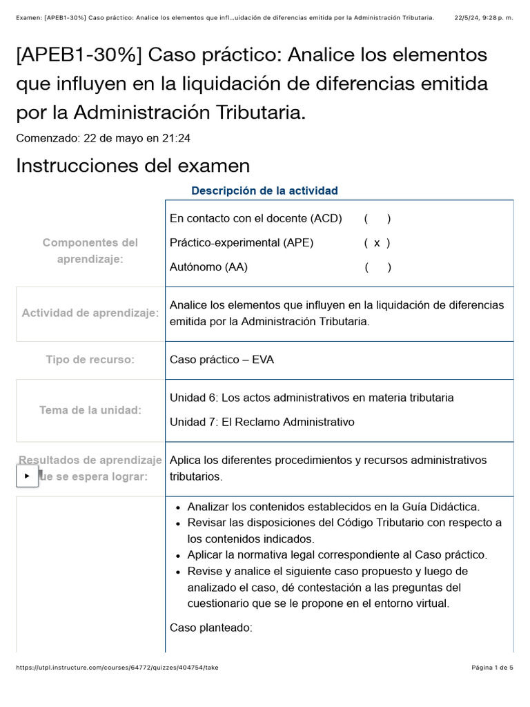 Examen (APEB1-30%) - D.TRIBUTARIO - Caso Práctico Analice Los Elementos Que Influyen en La ...