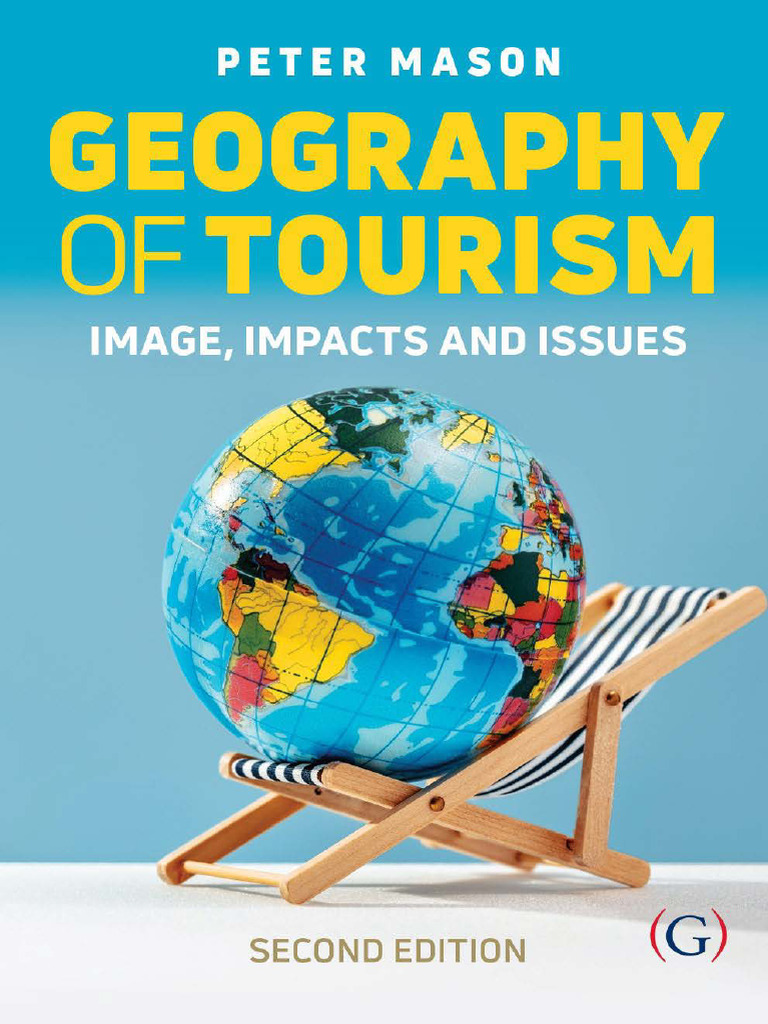 Geography of Tourism Image, Impacts and Issues, 2nd Edition (Peter Mason) (Z-Library) | PDF ...