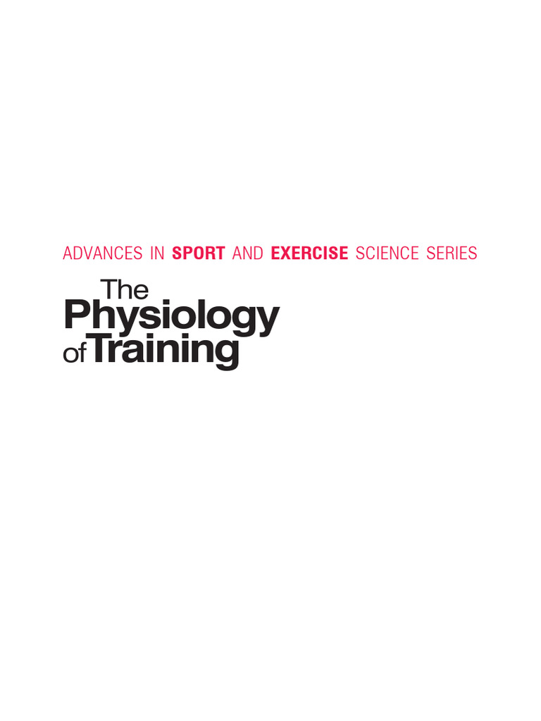 15-The Physiology of Training Advances in Sport and Exercise Science ...