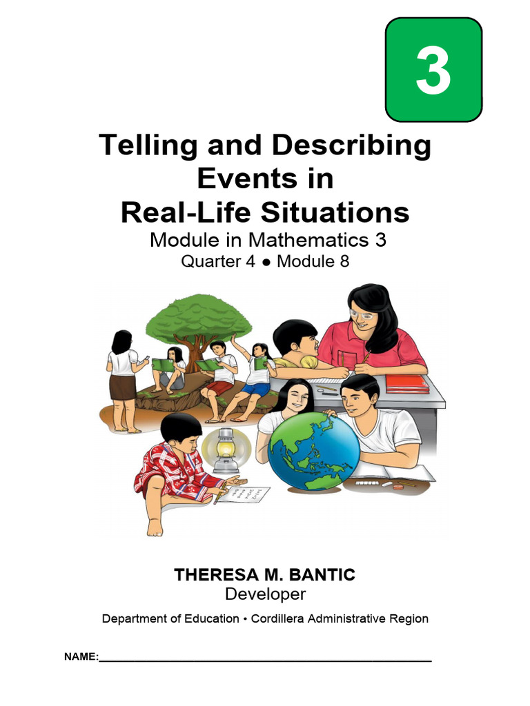 Math3 q4 Mod8 Telling and Describing Events in Real-Life Situations ... Math3 q4 Mod8 Telling and Describing Events in Real-Life Situations ...
