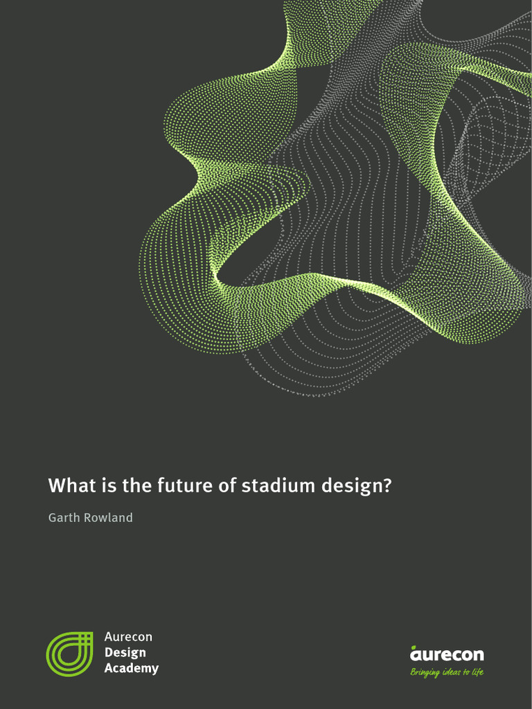 Aurecon Design Academy Post Pandemic Stadium Garth Rowland | PDF ...