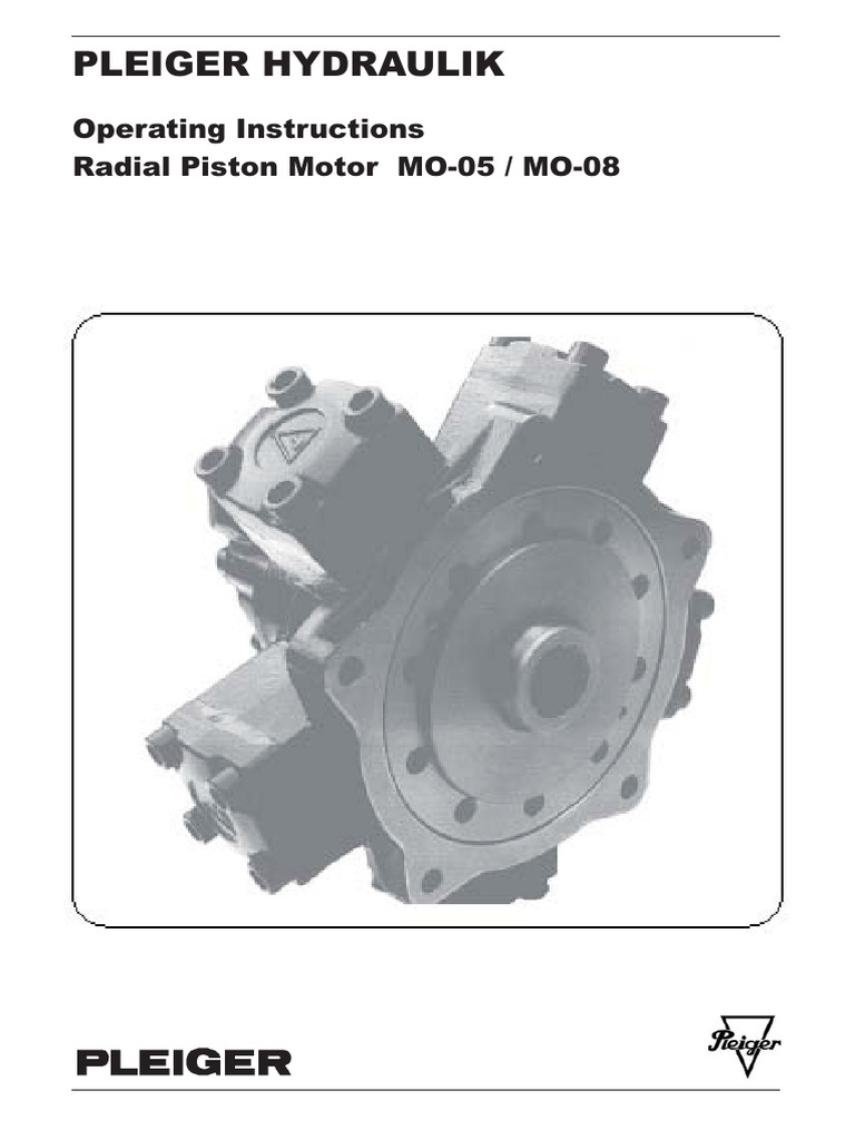 Pleiger Hydraulik: Operating Instructions Radial Piston Motor MO-05 / MO-08 | Download Free PDF ...