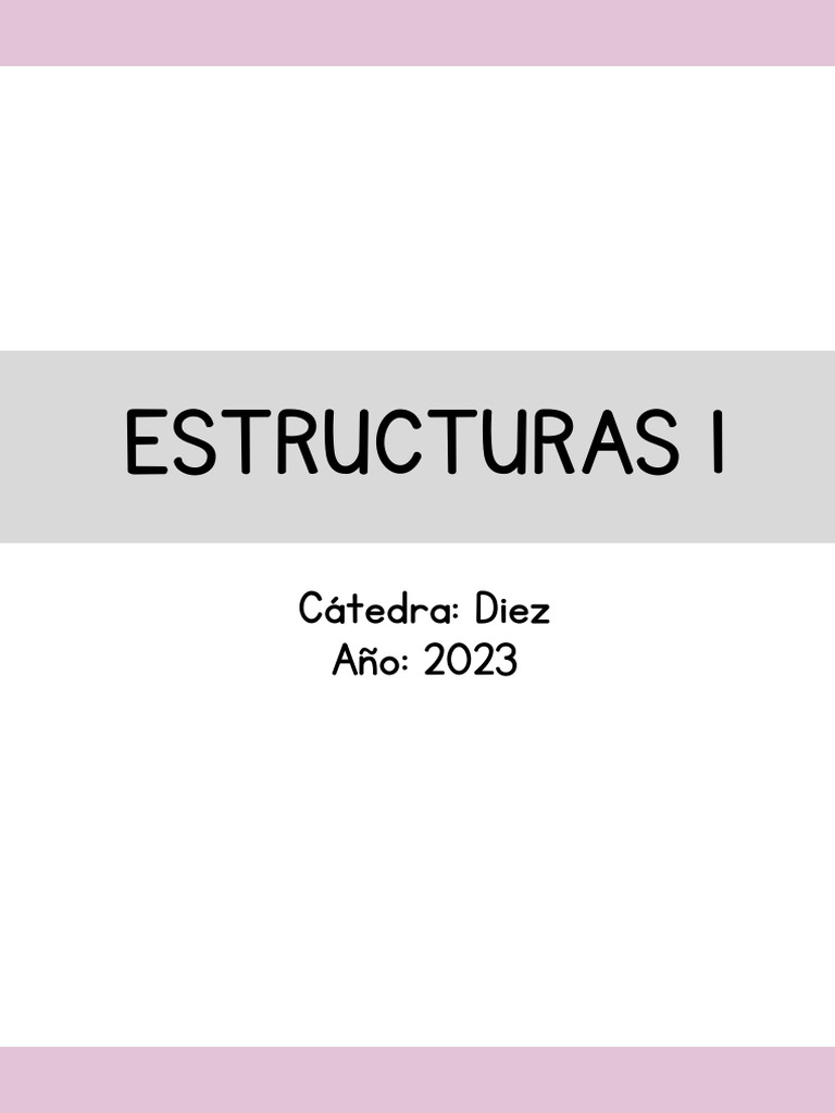 Resumen Estructuras 1 Diez 2023 | Descargar gratis PDF | Fuerza ...