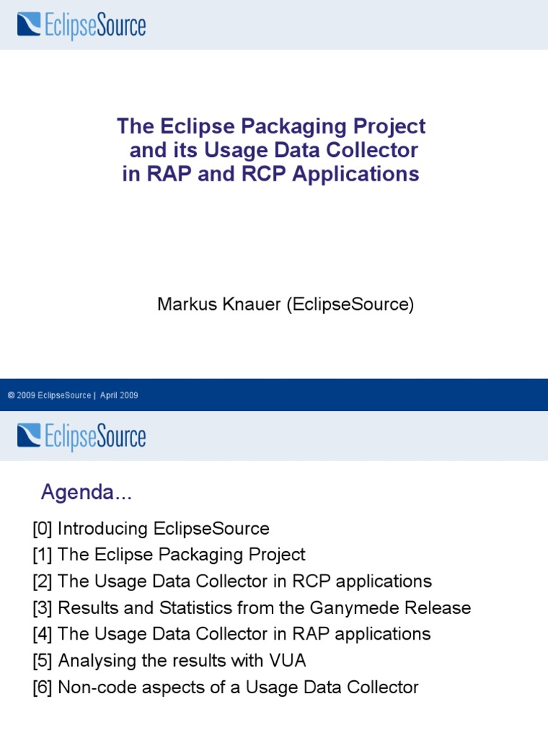 The Eclipse Packaging Project and Its Usage Data Collector in RAP and ...