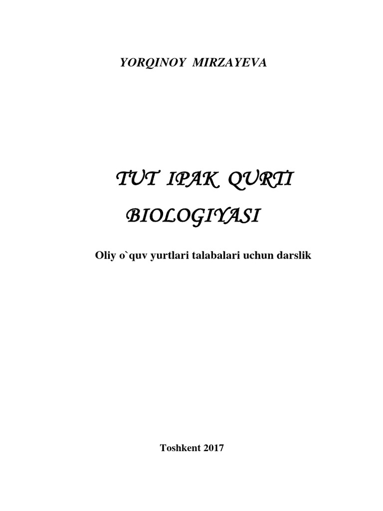 Tut Ipak Qurti Biologiyasi: Yorqinoy Mirzayeva | PDF