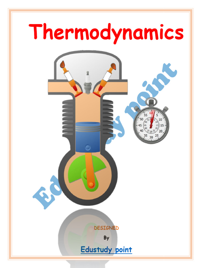 Thermodynamics - Physics | PDF | Heat | Thermodynamic Equilibrium