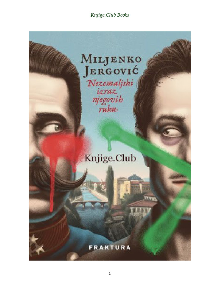 Miljenko Jergović - Nezemaljski Izraz Njegovih Ruku | PDF