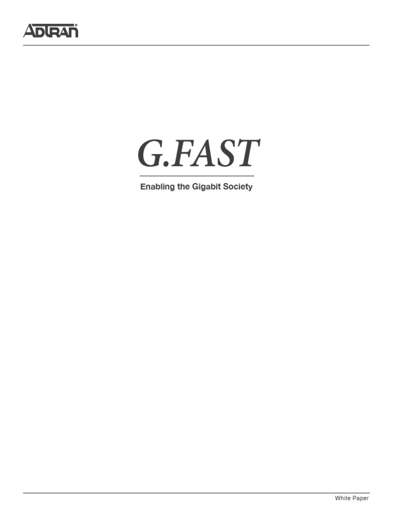 G.fast: Enabling Gigabit Broadband Access | PDF | Fiber To The X ...