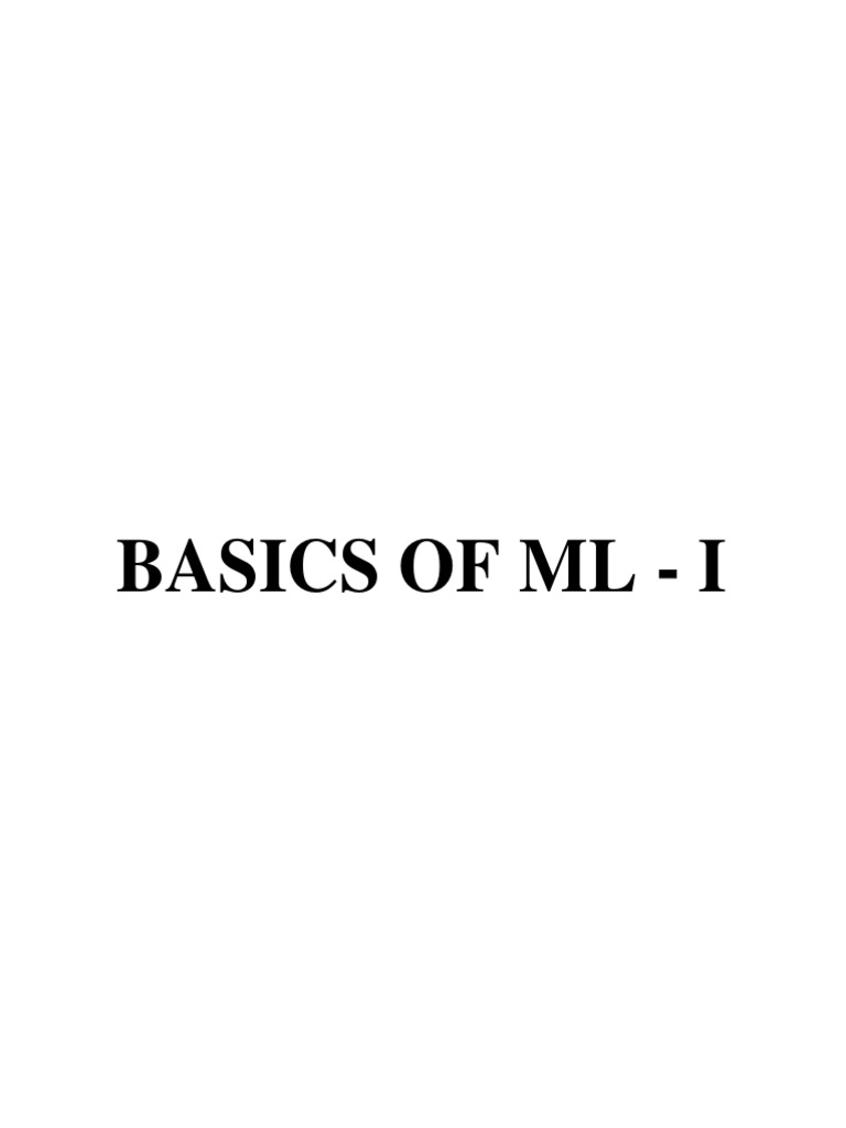 Basics of Machine Learning | PDF | Machine Learning | Applied Mathematics