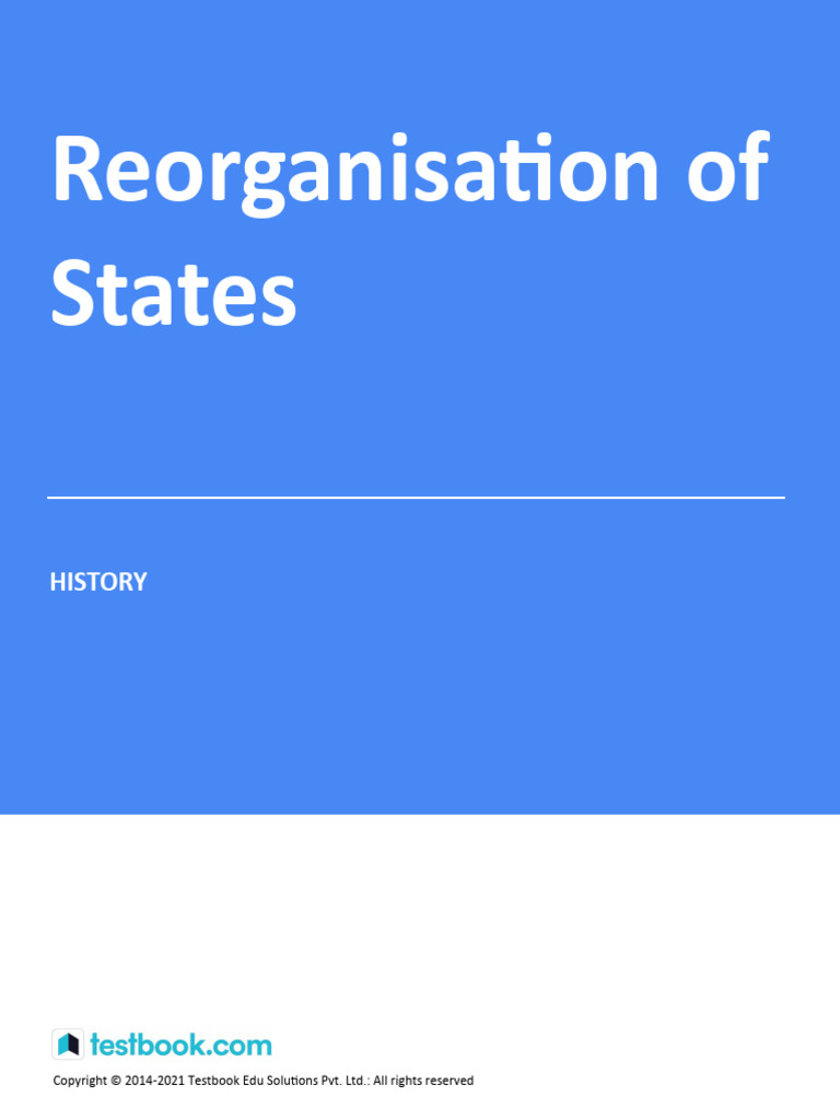 Reorganisation of States - Study Notes | PDF | British Raj | Politics ...
