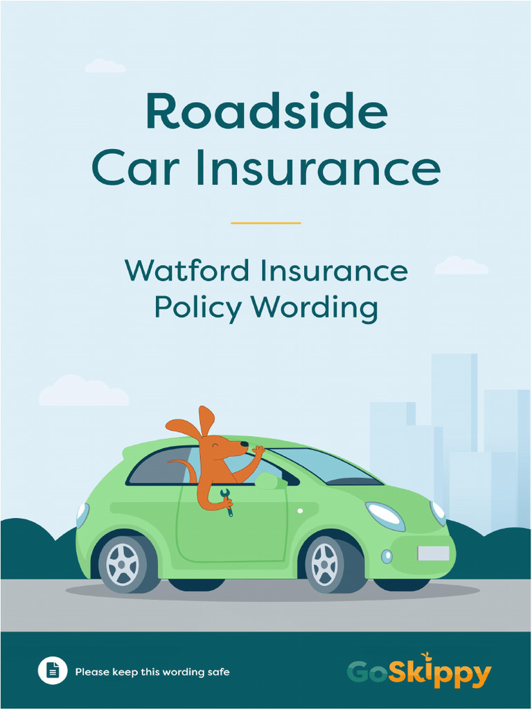 16 Defaqto PC Roadside WICE GoSkippy Policy Wording 2023 09 01 V2 | PDF ...